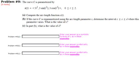 Solved Problem The Curve C Is Parametrized By Marks Chegg