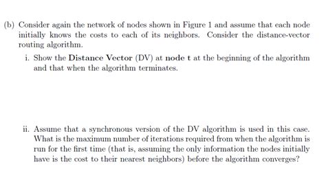 Solved B Consider Again The Network Of Nodes Shown In Chegg