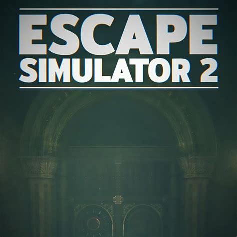 Escape Simulator 2 Ign