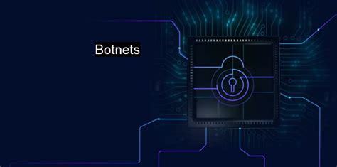 What Are Botnets The Growing Threat Of Malware Controlled Networks