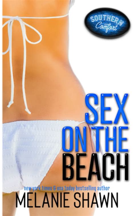 Sex On The Beach By Melanie Shawn Goodreads
