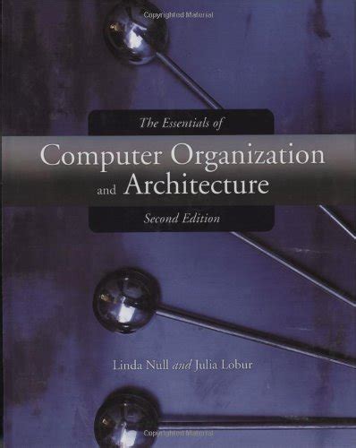 The Essentials Of Computer Organization And Architecture Computer Science Books