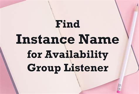 Sql Server Find Instance Name For Availability Group Listener Sql