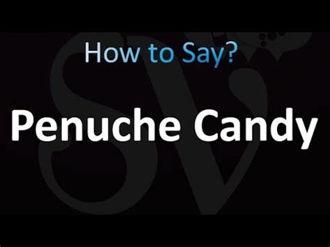 How To Pronounce Penuche Candy Correctly Youtube