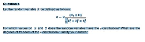 solved question 4 let the random variable r be defined as