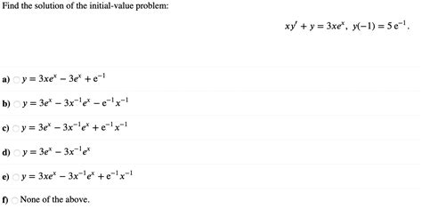 solved find the solution of the initial value problem xy