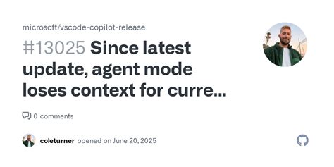 Since Latest Update Agent Mode Loses Context For Current Scope · Issue