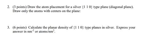 Solved 2 3 Points Draw The Atom Placement For A Silver
