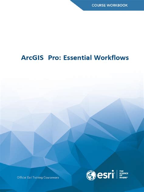 Arcgis Pro Essential Workflows Pdf Arc Gis Esri