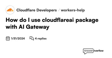How Do I Use Cloudflareai Package With Ai Gateway Cloudflare Developers