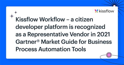 Kissflow Workflow Recognized As Representative Vendor In 2021 Gartner