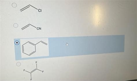 Solved Select The Monomer Used To Create The Following