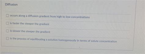 Solved Occurs Along A Diffusion Gradient From High To Low