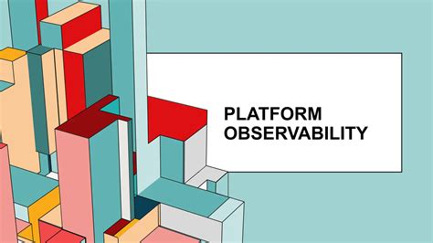 What Is Platform Observability An Overview Ppt