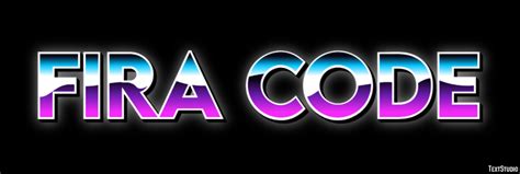 fira code text effect and logo design font