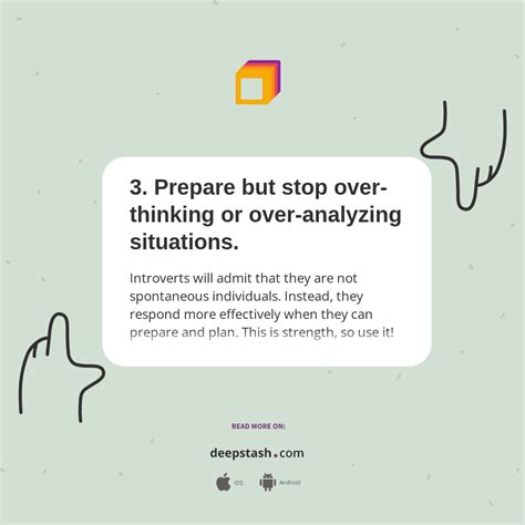 3 Prepare But Stop Over Thinking Or Over Analyzing Situations Deepstash