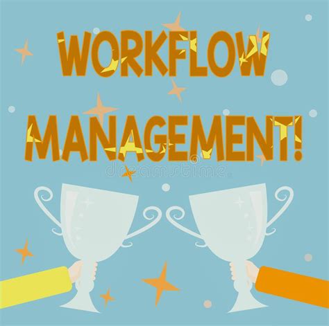 Inspiration Showing Sign Workflow Management Conceptual Photo The Execution And Automation Of