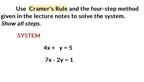 Solved Use Cramers Rule And The Four Step Method Given In