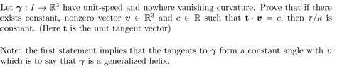 solved let γ i→r3 ﻿have unit speed and nowhere vanishing