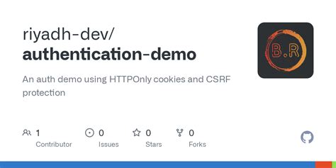 GitHub Riyadh Dev Authentication Demo An Auth Demo Using HTTPOnly Cookies And CSRF Protection