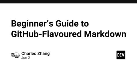 Share Beginners Guide To Github Flavoured Markdown Dev Community