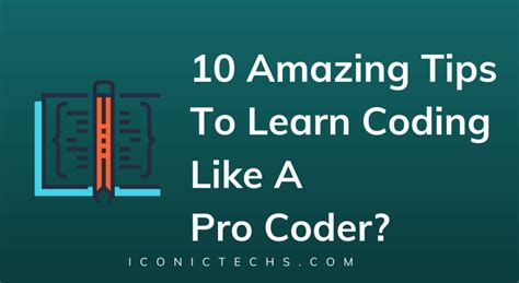 10 Amazing Tips To Learn Coding Like A Pro Coder