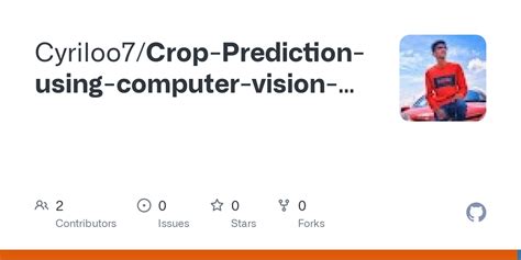 GitHub Cyriloo Crop Prediction Using Computer Vision And Machine Learning Techniques