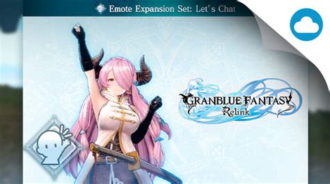 Granblue Fantasy Relink Emote Expansion Set Lets Chat Pc Compre Na Nuuvem