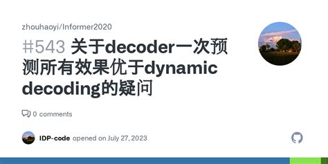 关于decoder一次预测所有效果优于dynamic Decoding的疑问 · Issue 543 · Zhouhaoyi