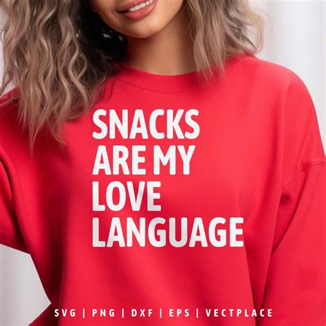 Snacks Are My Love Language Svg Valentines Day Svg Vectplace