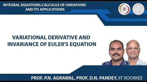 Variational Derivative And Invariance Of Eulers Equation Youtube