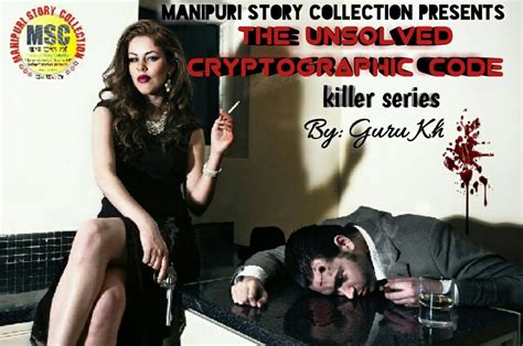 The Unsolved Cryptographic Manipuri Story Collection