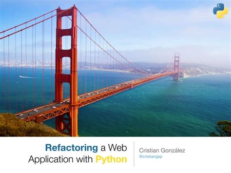 Refactoring A Web Application With Python Ppt