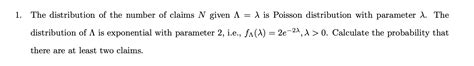 Solved The Distribution Of The Number Of Claims N Given Chegg