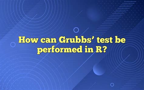 How Can Grubbs Test Be Performed In R