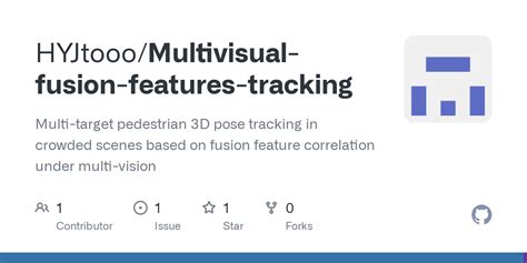 Github Hyjtooomultivisual Fusion Features Tracking Multi Target