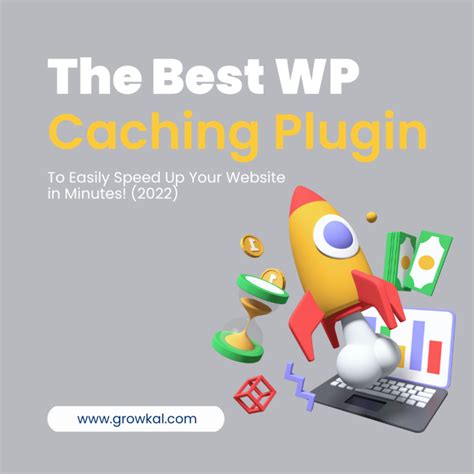 The Best WordPress Caching Plugin To Speed Up Your Website 2024 GrowKal Studio