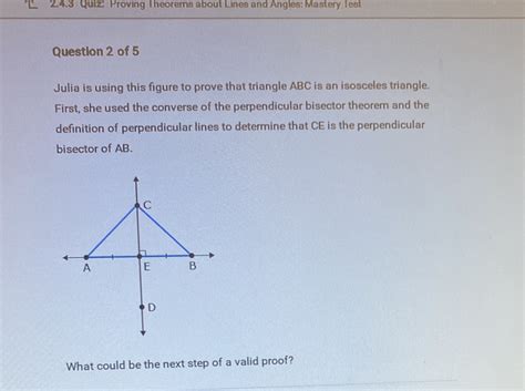 Solved 2 4 3 Quiz Proving Theorems About Lines And Angles Mastery Test Question 2 Of 5 Julia