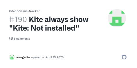 Kite Always Show Kite Not Installed · Issue 190 · Kitecoissue Tracker · Github