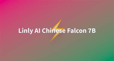 Linly Ai Chinese Falcon 7b A Hugging Face Space By Haitao
