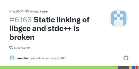 Static Linking Of Libgcc And Stdc Is Broken Issue Msys MINGW Packages GitHub