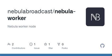 Github Nebulabroadcast Nebula Worker Nebula Worker Node