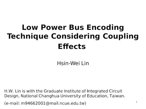 Ppt 1 Low Power Bus Encoding Technique Considering Coupling Effects