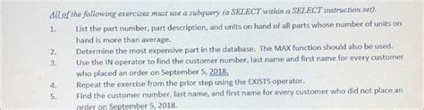 Solved All Of The Following Exercises Must Use A Subquery A