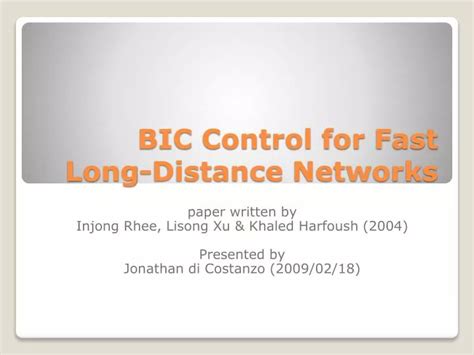 Ppt Bic Control For Fast Long Distance Networks Powerpoint Presentation Id2519533