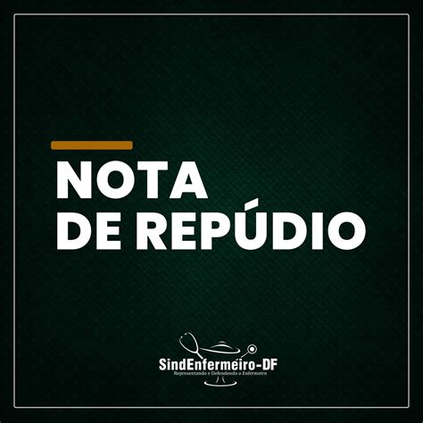 Nota De RepÚdio As AgressÕes Sofridas Pelas Enfermeiras Durante A