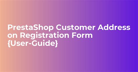 Prestashop Customer Address On Registration Form