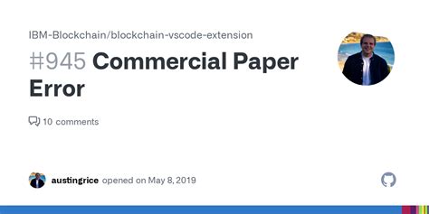 Commercial Paper Error · Issue 945 · Ibm Blockchainblockchain Vscode Extension · Github