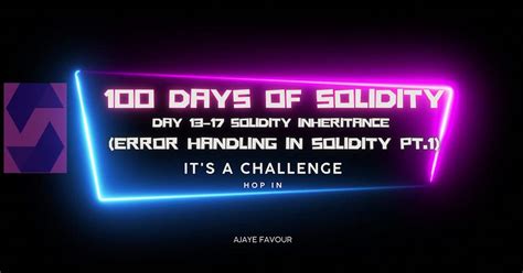 Error Handling In Solidity Pt1 100 Days Of Solidity Day 1822 By