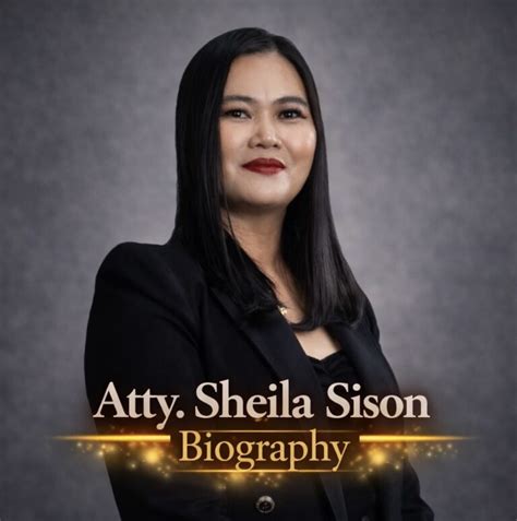Atty Sheila Sison Biography Age Career Education Husband Net